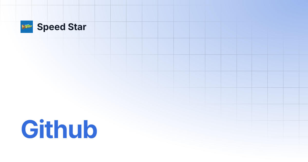 Github | Speed Star
